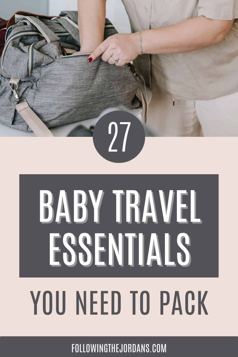 27 Baby Travel Essentials You Need to Pack