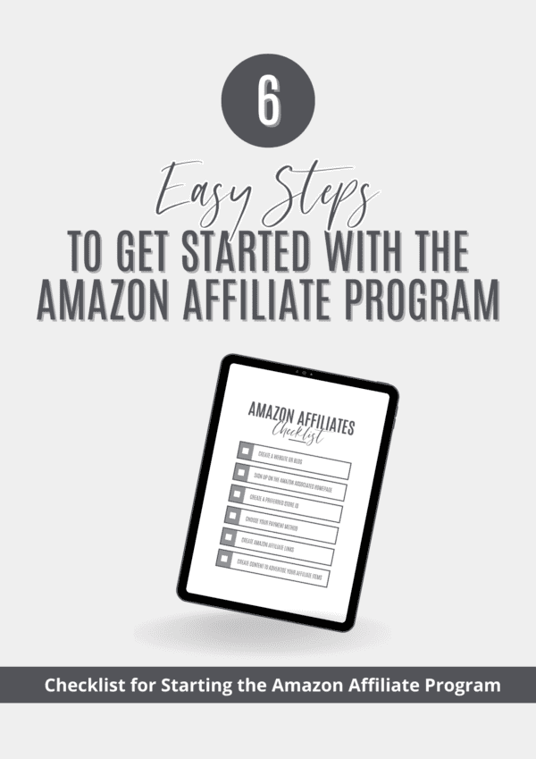 How to Get Started with Amazon Affiliate Program: 6 Easy Steps